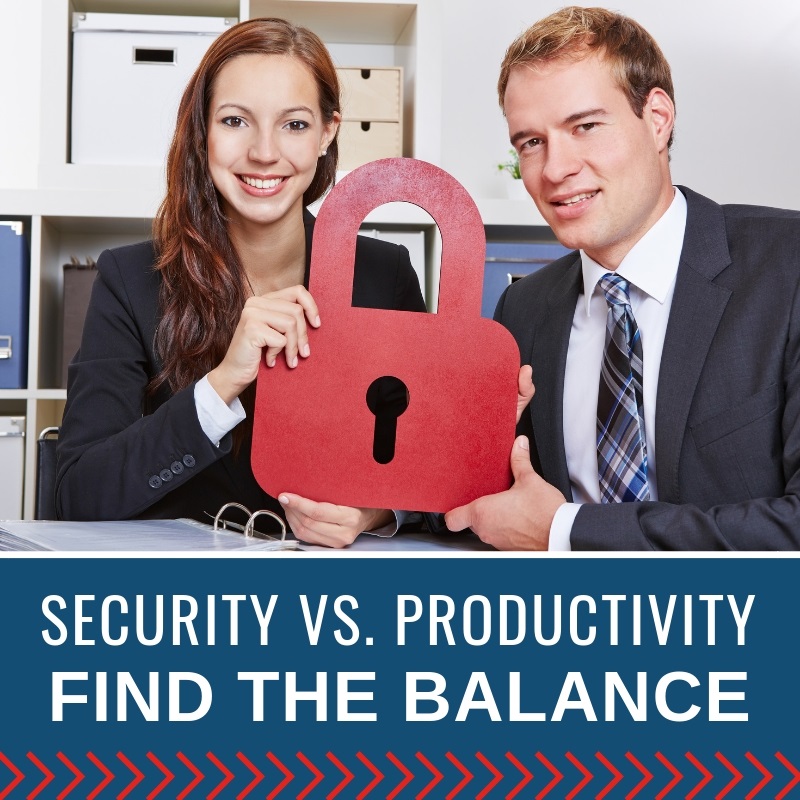 Security versus Productivity – Securing Your Users